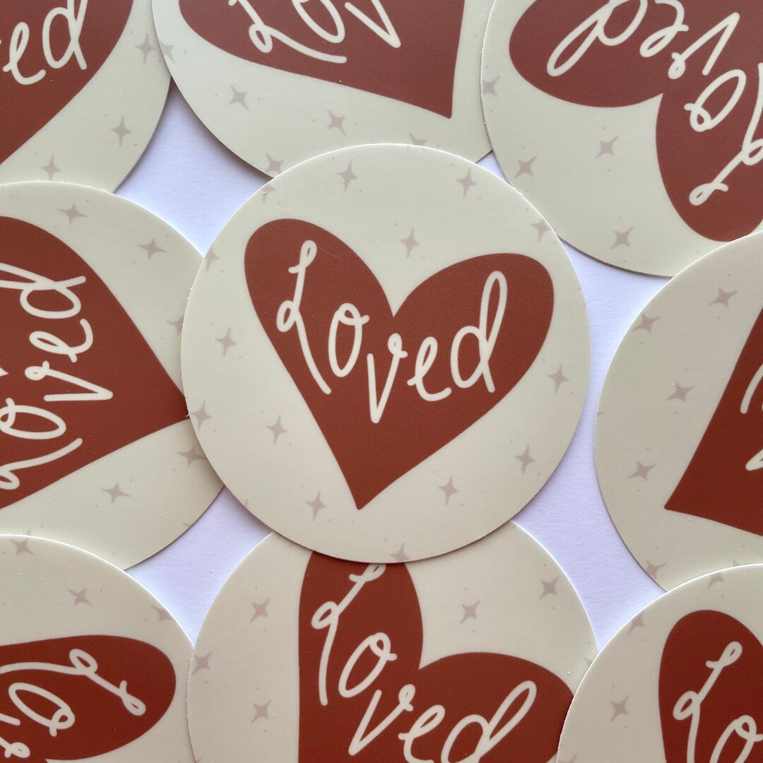 VINYL STICKER / Loved / Affirming Stickers / Small Gift - Etsy