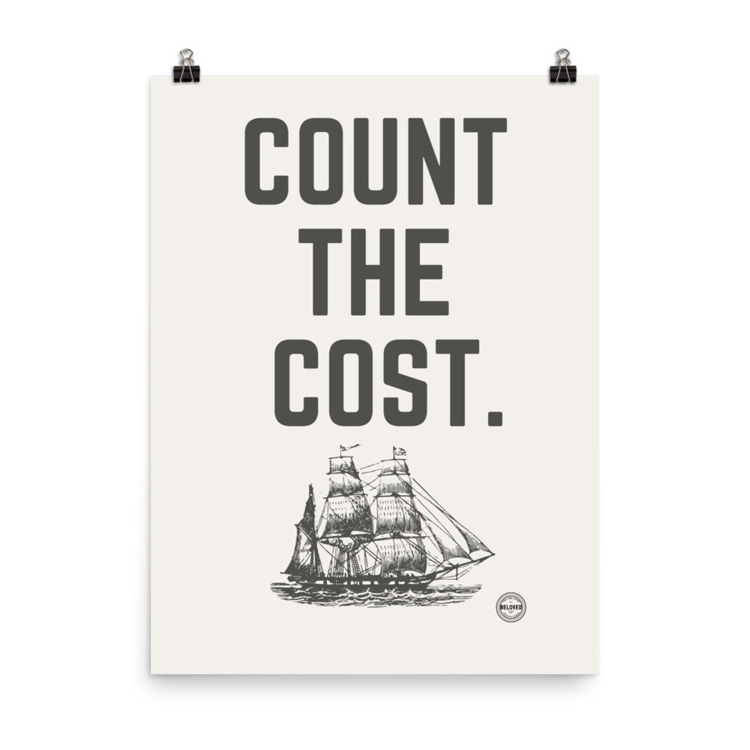 Count the Cost Poster - Etsy