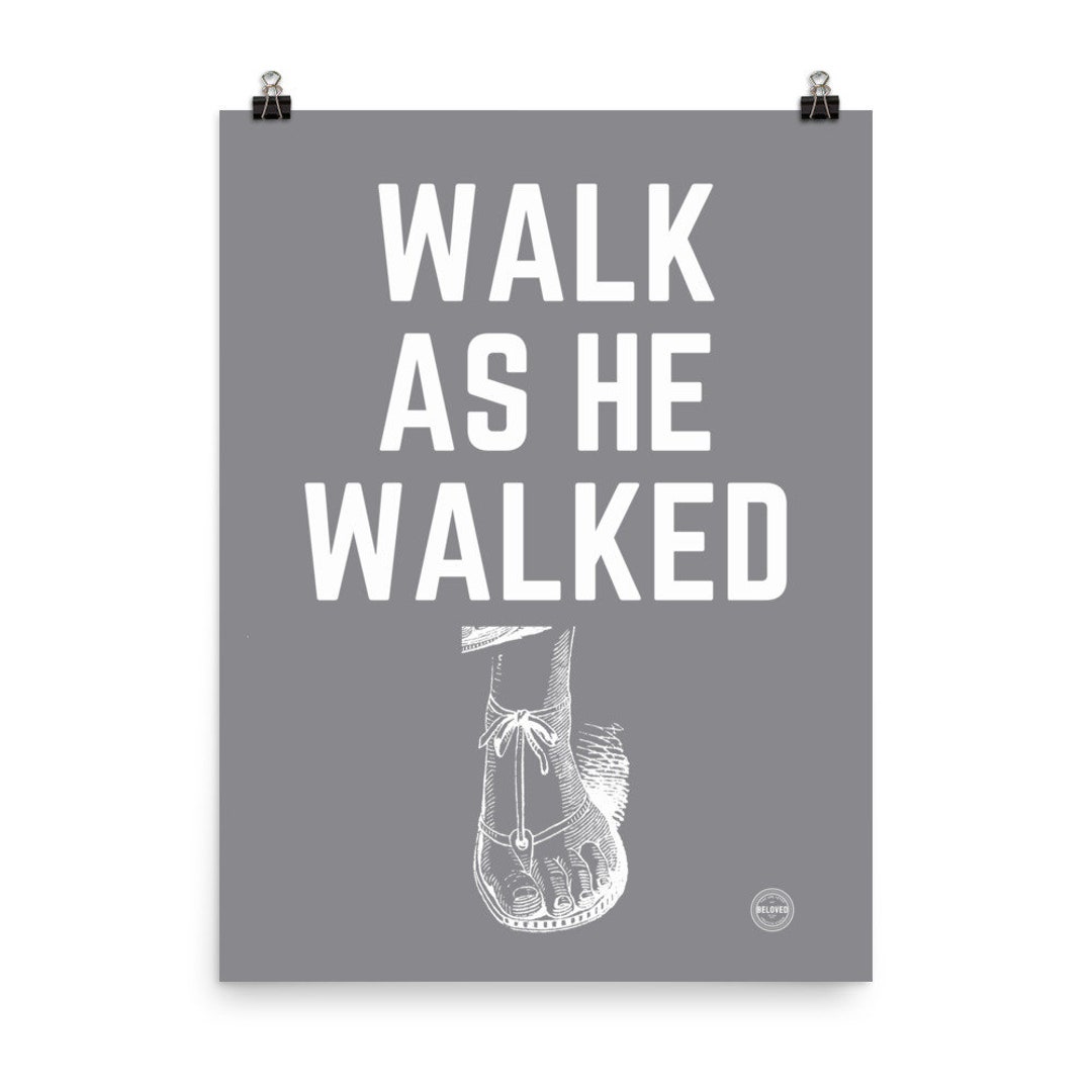 Walk as He Walked Poster - Etsy