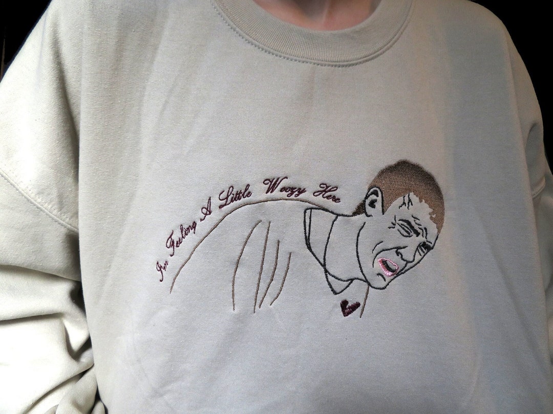 I'm Feeling A Little Woozy Here Embroidered Sweater - Etsy
