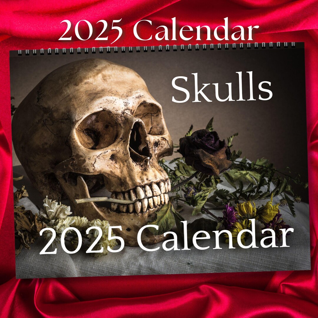 Skull Calendar 2025: Gothic, Horror, Tattoo, Stoic, Heavy Metal, Biker ...