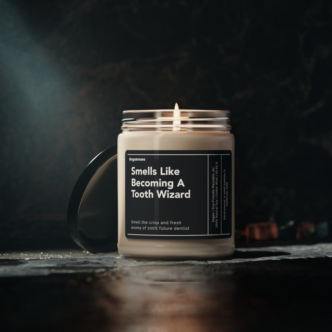 Smells Like Becoming A Tooth Wizard Soy Wax Candle, Gift for Dentist ...