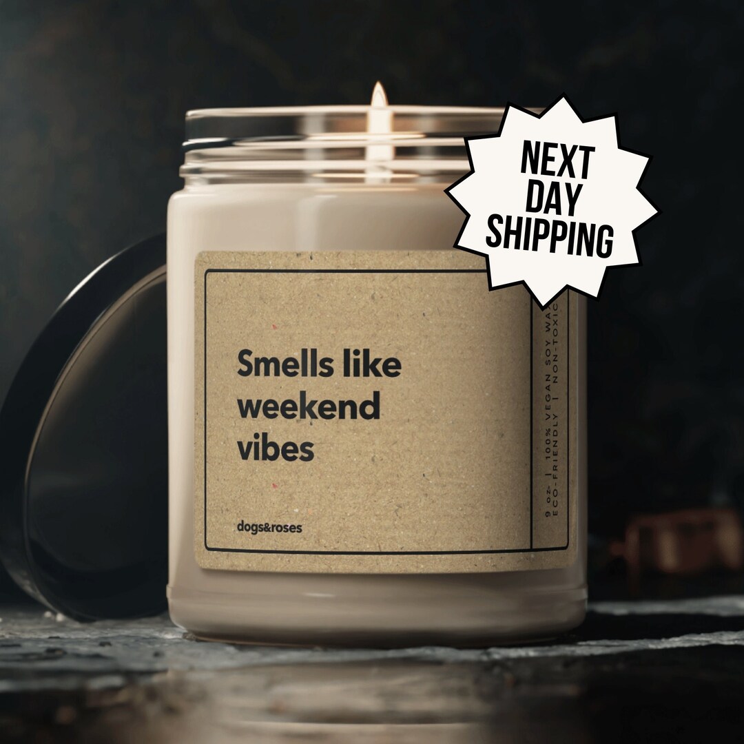 Personalized Relaxation Gift, Smells Like Weekend Vibes Candle, Chill ...