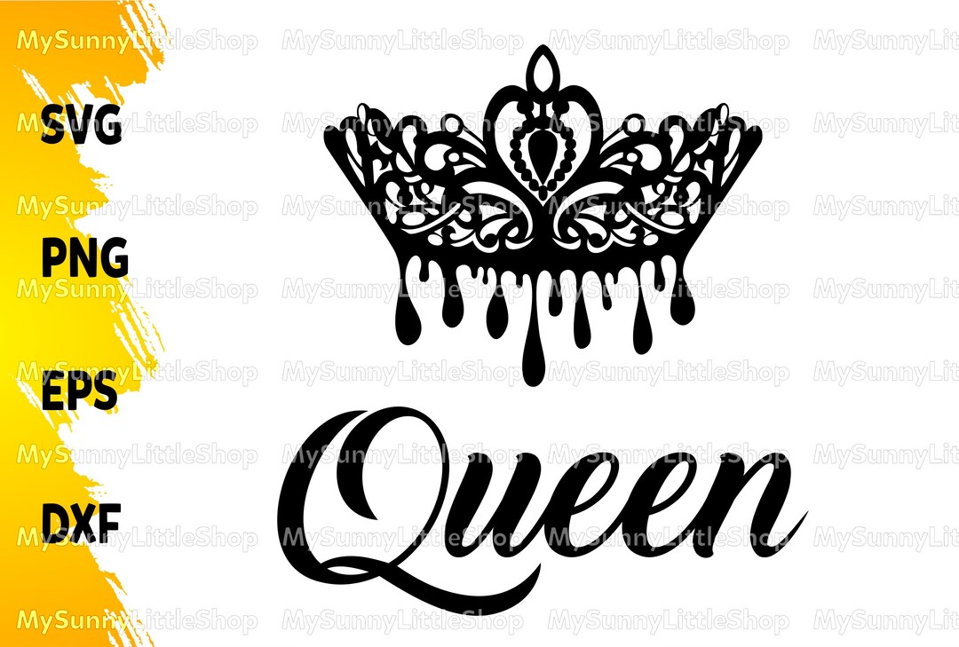 Queen Dripping Crown SVG Cut File (digital Download) - Etsy Canada