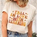 Fall in Love With Learning Shirt Retro Fall Teacher Shirt Thankful ...