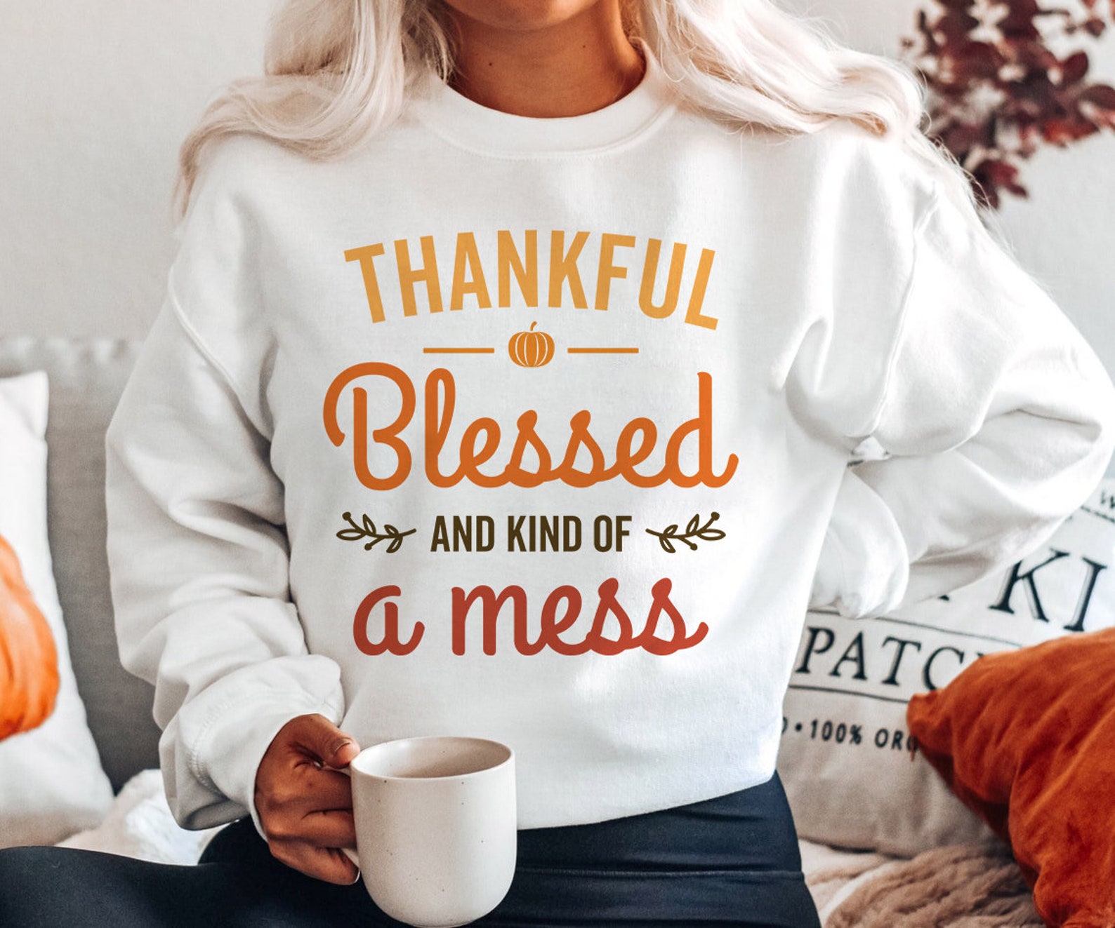Thankful Blessed and Kind of A Mess Thanksgiving Sweater Autumn ...