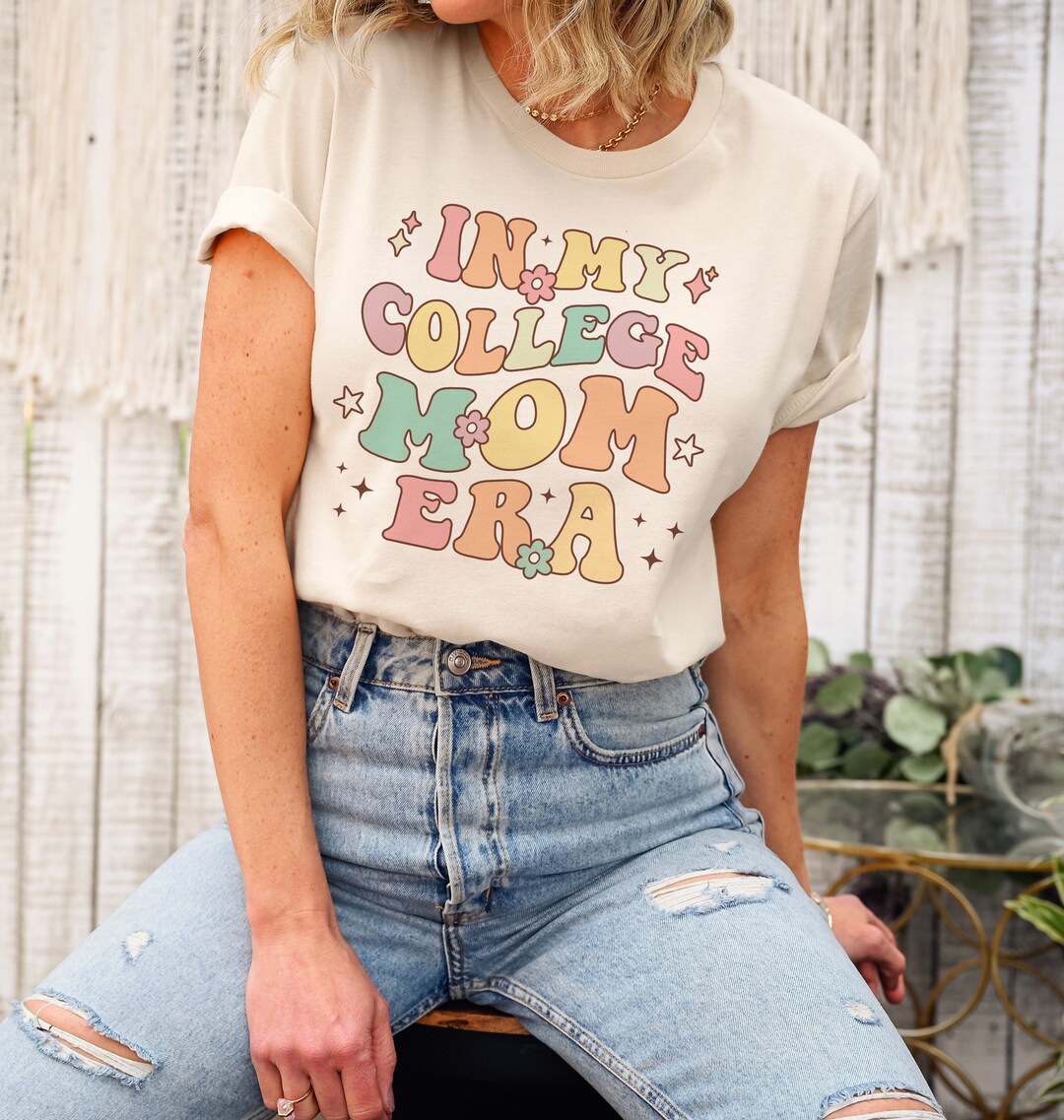 In My College Mom Era Shirt Retro College Mom Shirt Cool Mothers Day ...