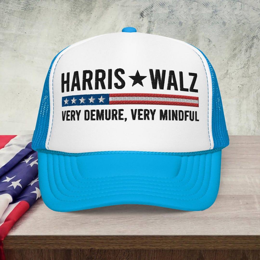 Kamala Harris Hat Very Demure Very Mindful Kamala Harris 2024 Harris ...
