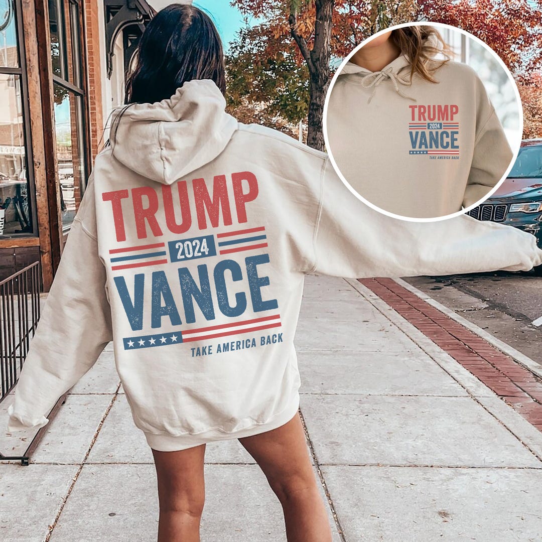 Trump Vance 2024 Hoodie Donald Trump Hoodie Trump Merch Maga Hoodied ...