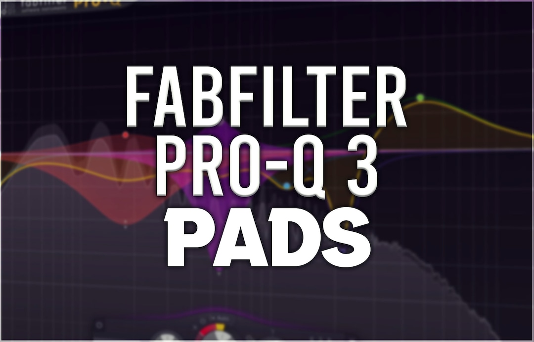 Fabfilter Pro-q 3 | Pads Presets - Etsy