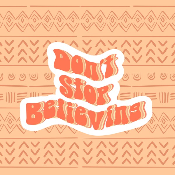 Dont Stop Believing - Etsy