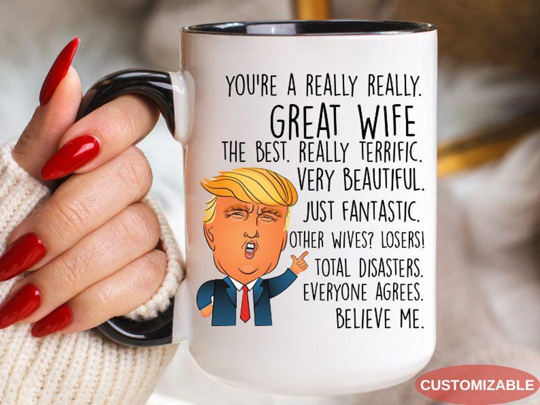 Trump Custom Wife Mug, Personalized Trump Wife Mug for Wife Christmas ...