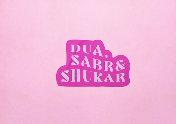 Islamic Reminder Vinyl Sticker dua Sabr & Shukar | Etsy