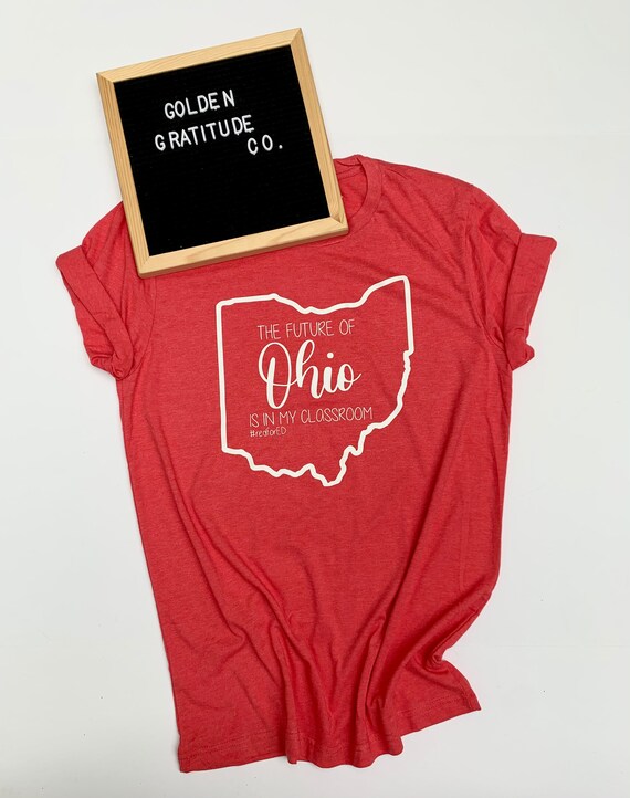 The Future of Ohio is in My Classroom Ohio Teacher Golden - Etsy