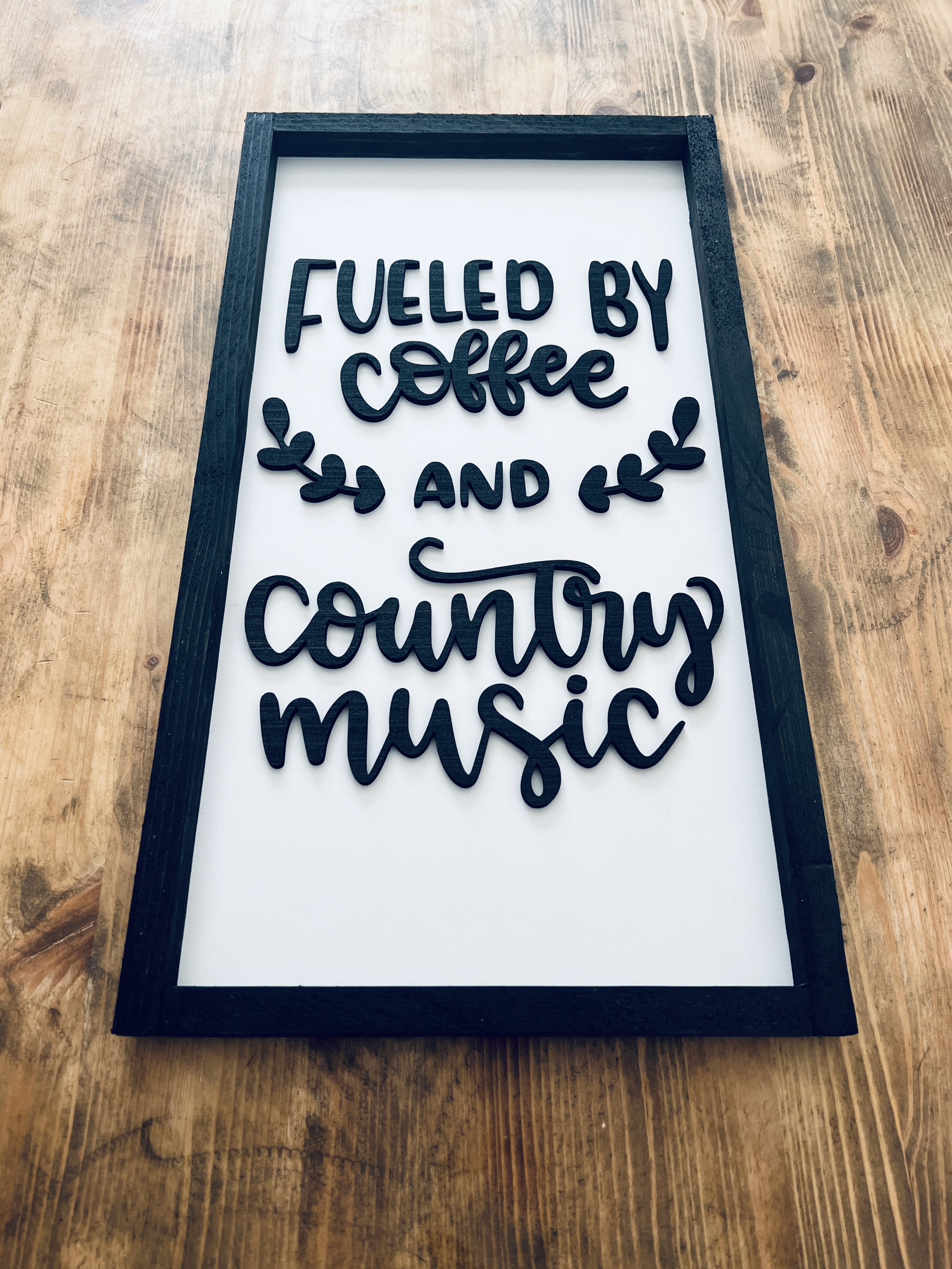 Fuel by Coffee and Country Music Country Sign Western Sign Rustic Sign ...