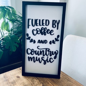 Fuel by Coffee and Country Music | Country Sign | Western Sign | Rustic ...