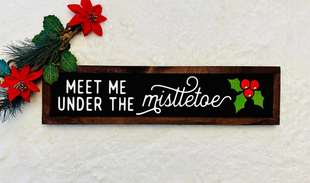 Meet Me Under the Mistletoe Sign | Kitchen Sign | Kitchen Decor ...