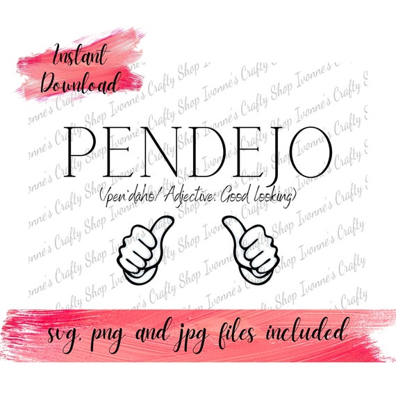 Pendejo /pen'dâhô/ Adjective : Good Loking Digital | Etsy