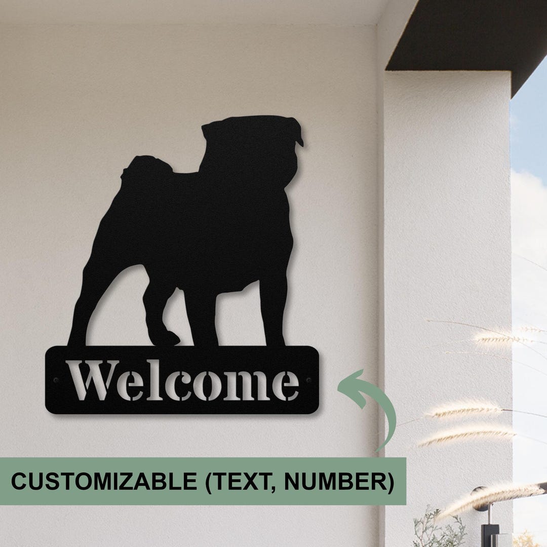 Pug Gift, Welcome Sign, Custom Pug Metal Wall Art, Personalized Pug ...