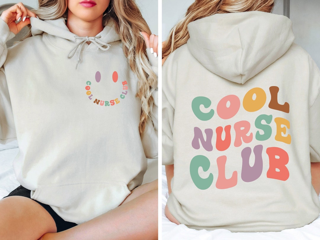 Cool Nurse Club Hoodie Gift for Nurses, Trendy Nurse Gift, Cozy Nurse ...