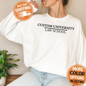Custom University Law School Trendy Student Sweatshirt, Personalized ...
