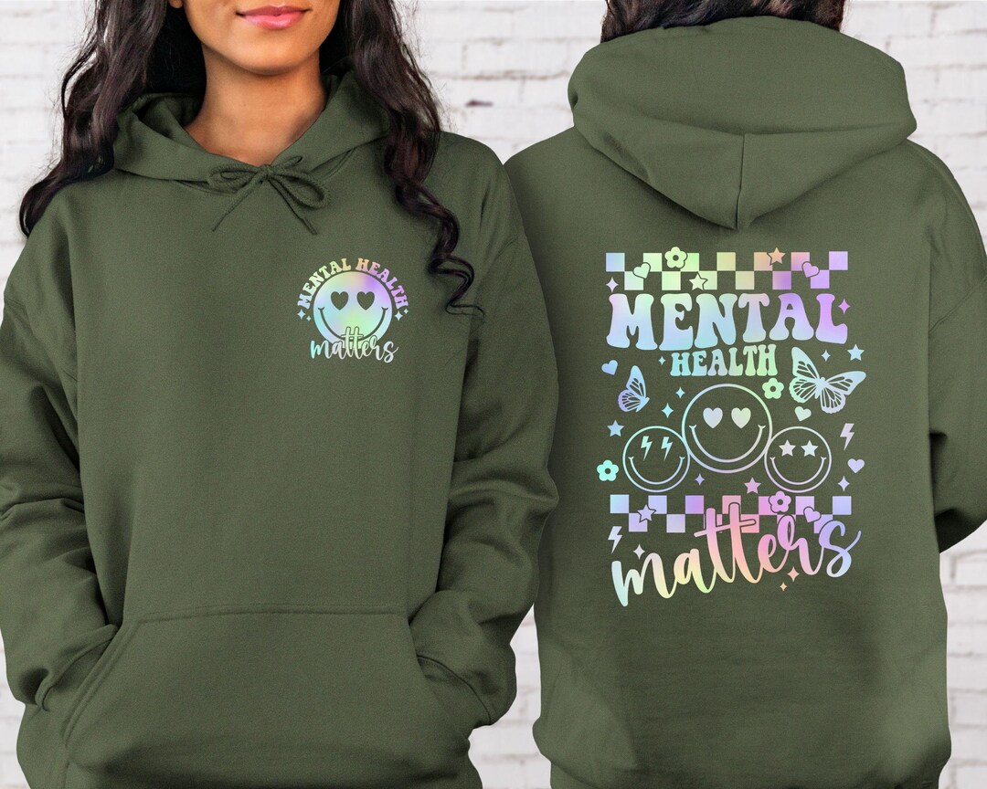 Mental Health T-shirts, Mental Health Matters Hoodie, Self Love Sweatshirts, Be Positive Shirts ...
