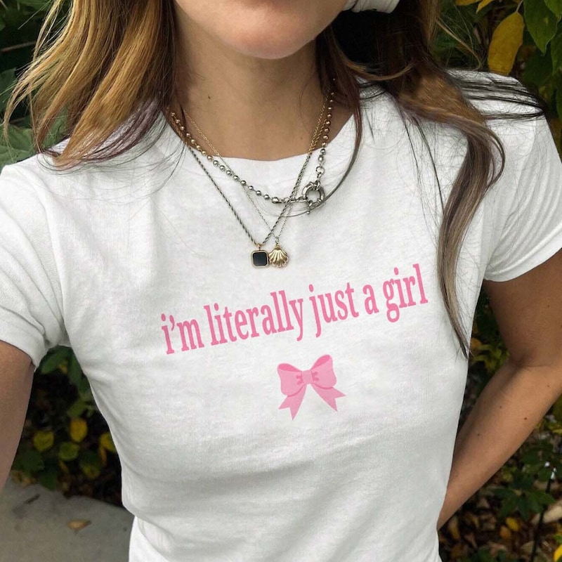 I'm Literally Just a Girl Tshirt - Etsy