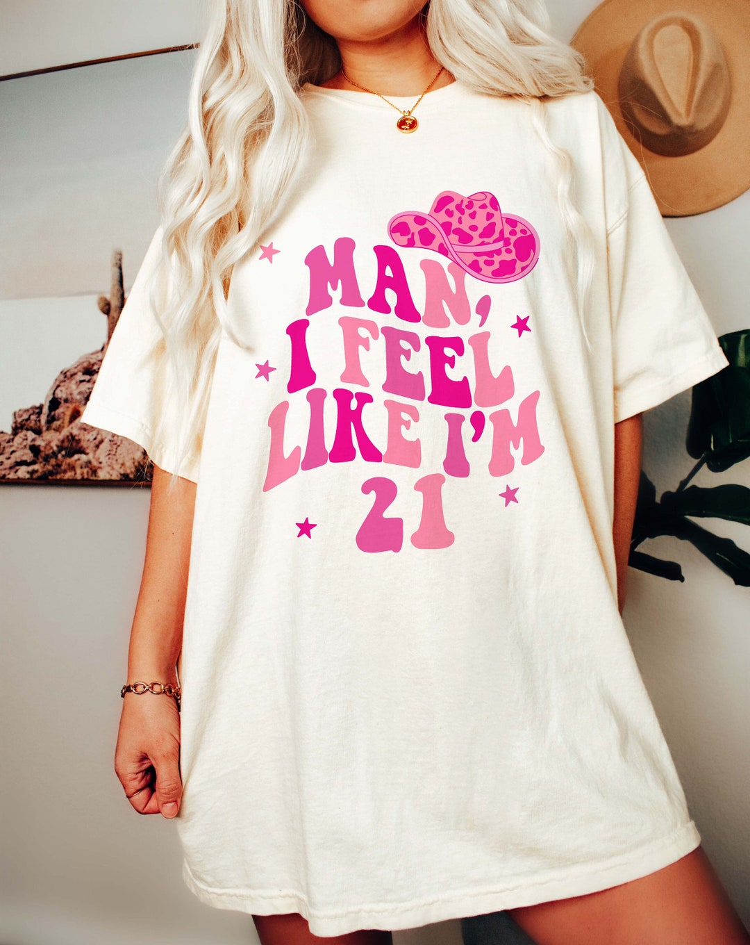 I Feel Like I'm 21 Shirt, Comfort Colors®, 21st Birthday Shirt, 21st ...