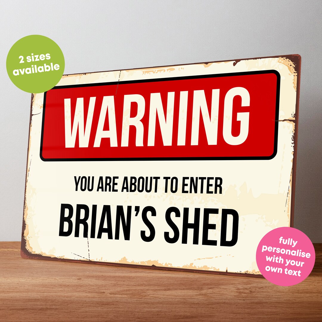 Personalised Warning Sign – Custom Shed Sign, Garden Wall Decor, Shed ...