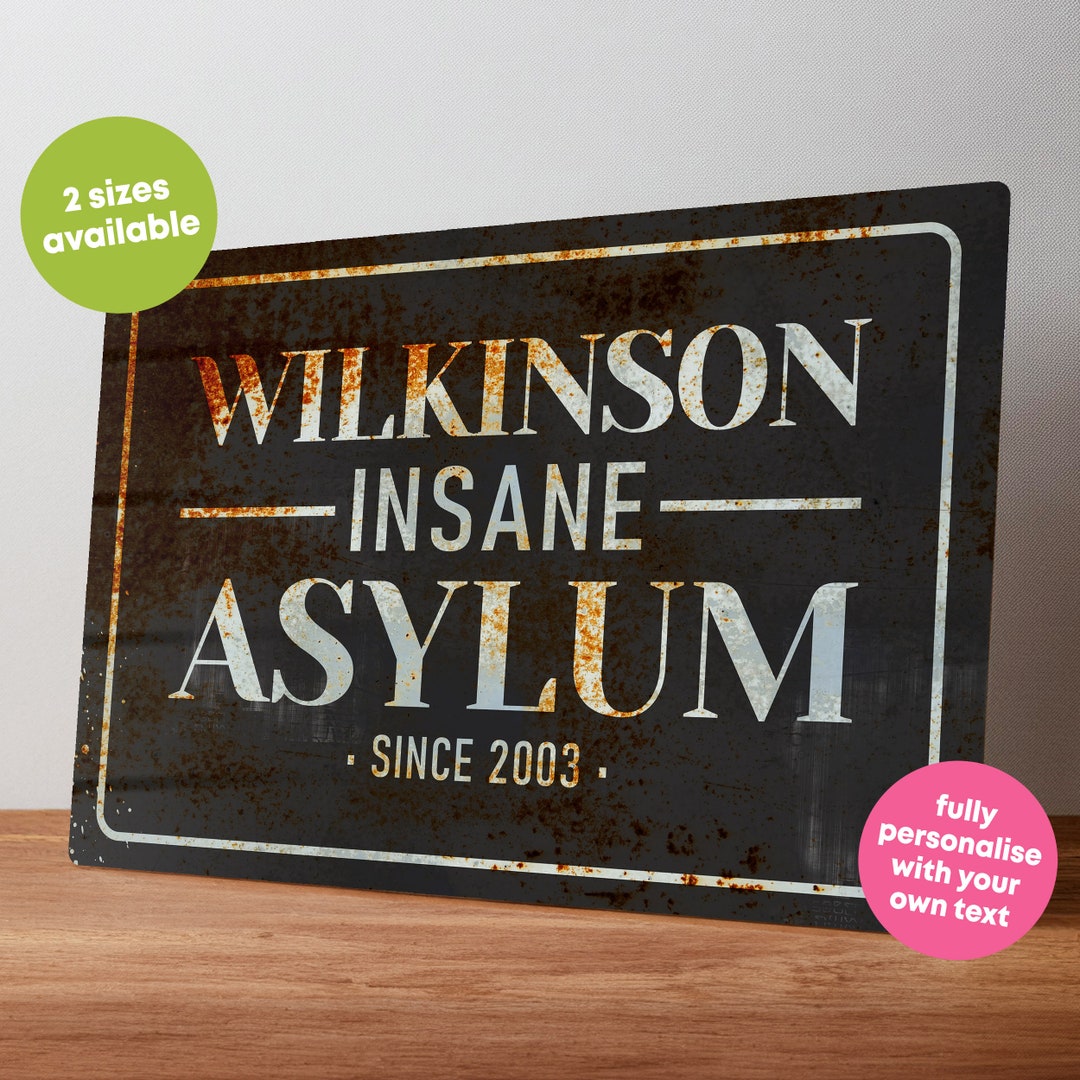 Personalised Asylum Sign – Funny Metal Sign, Custom Halloween Wall ...