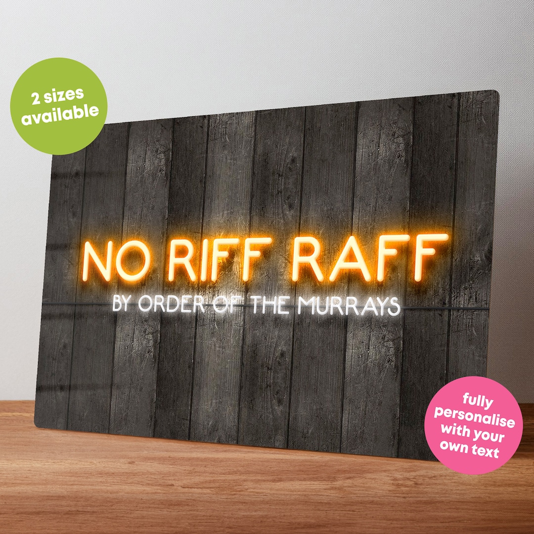 Personalised No Riff Raff Sign / Personalised / Custom / Neon Effect ...