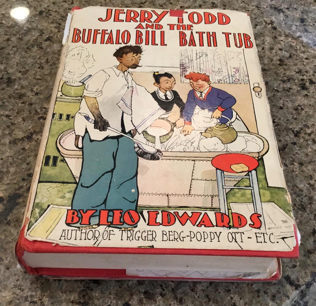 Jerry Todd and the Buffalo Bill Bath Tub - by Leo Edwards - Grosset ...