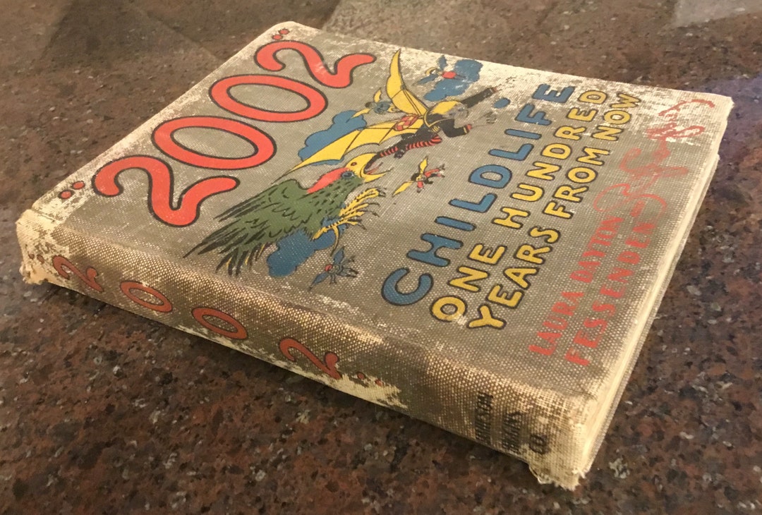 Antique Book 2002 Childlife One Hundred Years From Now by Laura Dayton ...