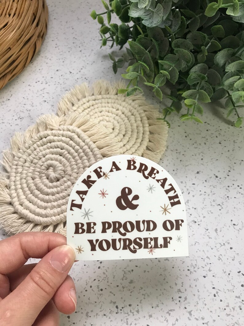 Be Proud of Yourself Sticker / Decals / Stickers / Dorm Decor | Etsy