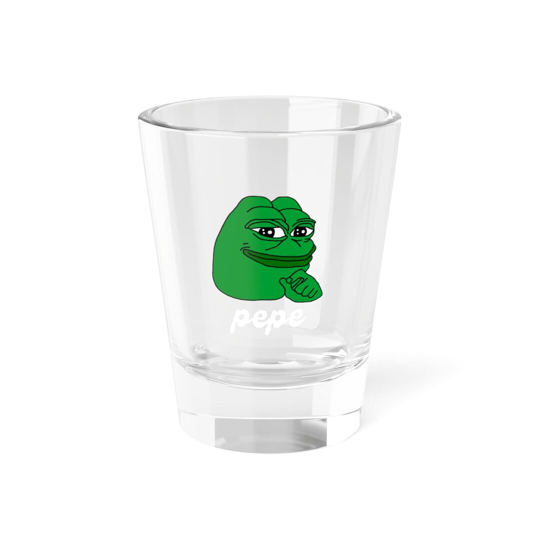 Pepe Meme Shot Glass, Pepe Logo Gifts, Pepe Themed Gifts, Gift for Pepe ...