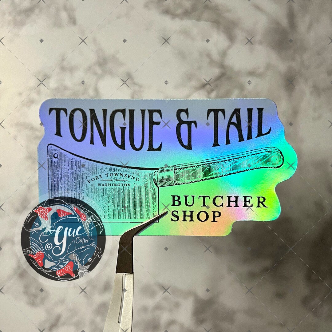 Tongue & Tail Butcher Shop Sticker - Rainbow Holographic Vinyl Water ...