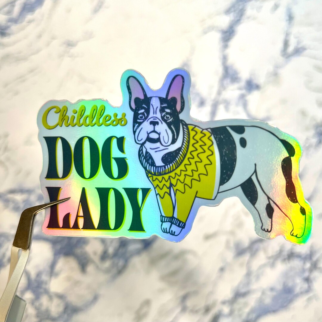 Childless Dog Lady Vinyl Sticker - Rainbow Holographic Water Bottle ...