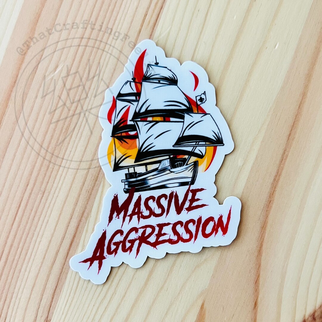 Massive Aggression Matte Vinyl Sticker Burning Ship - Etsy