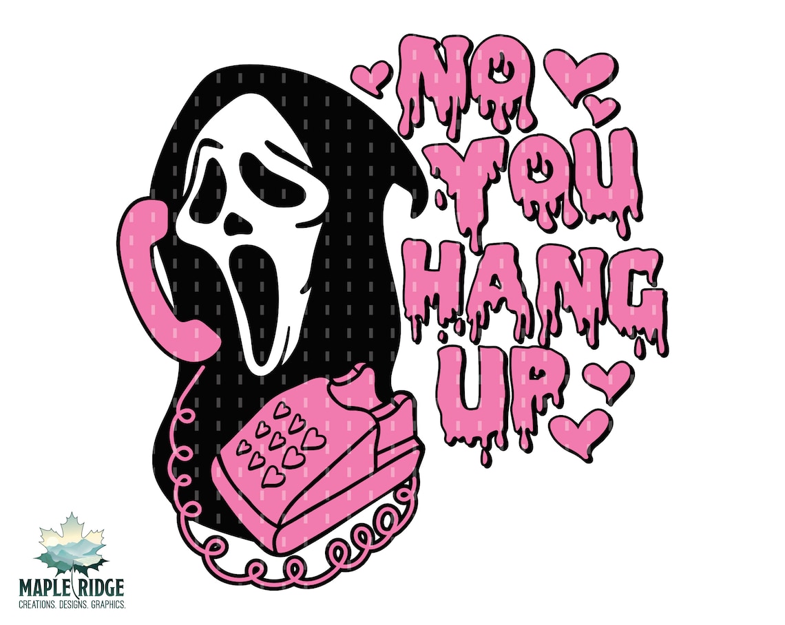 No You Hang up Scream Phone Call PNG Sublimation Download - Etsy