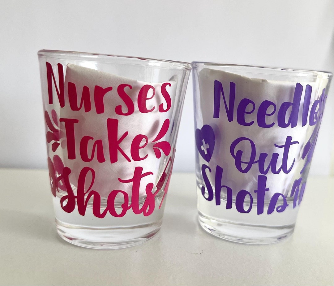 Nurses Take Shots Glass, Nurse Shot Glass, Funny Gift for Nurse, Nurse ...