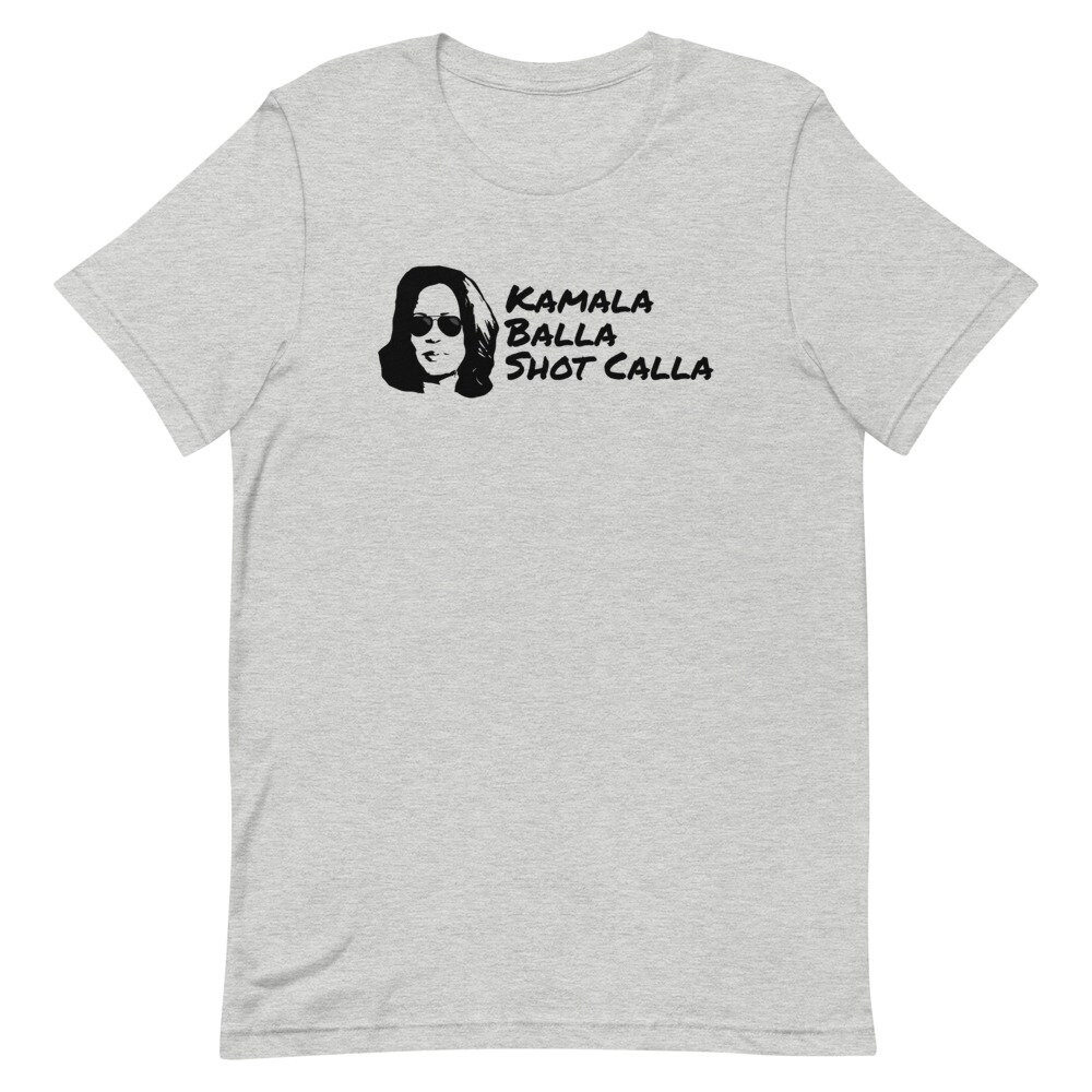 Kamala Balla Shot Calla Unisex T-shirt, Kamala Harris 2020 Shirt ...