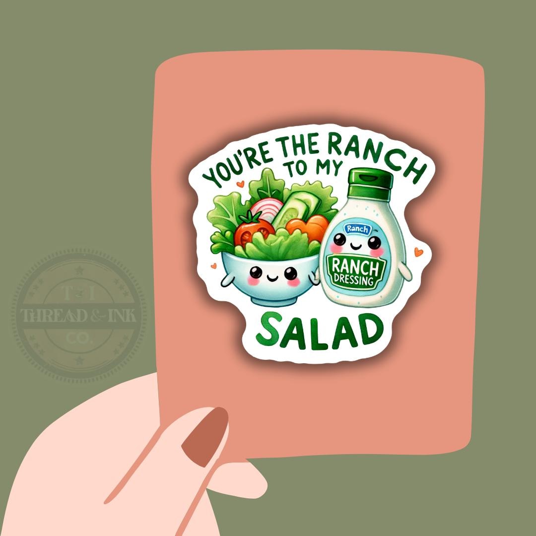 You’re the Ranch to My Salad Sticker - Etsy