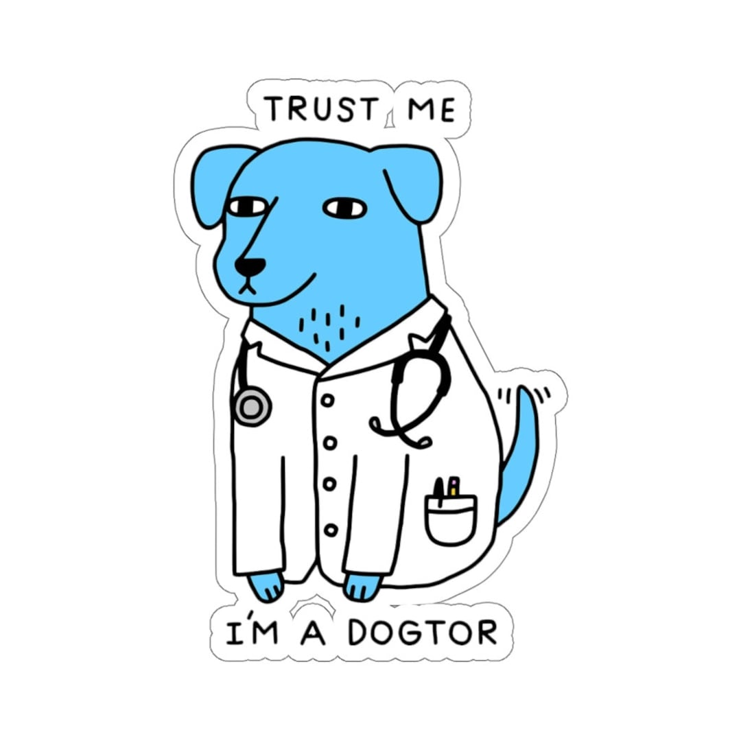 Dog Sticker | Funny Dog Puns | Dog Lovers Gift | Cute Puppies | Doctor ...