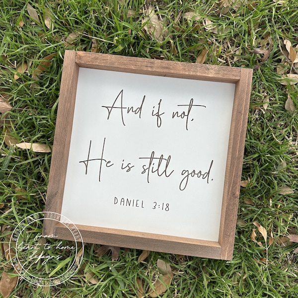 And If Not He is Still Good - Etsy