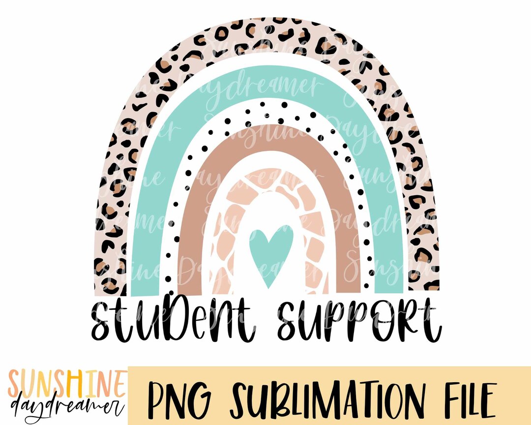 Student Support Sublimation PNG, Rainbow Sublimation File, Student ...