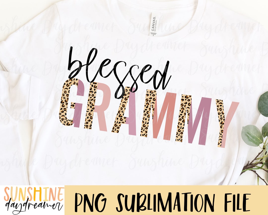 Blessed Grammy Sublimation PNG, Grammy Leopard Sublimation File, Grammy ...
