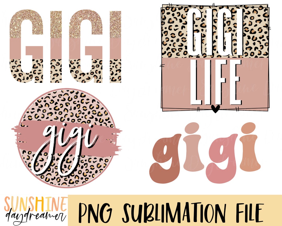 Gigi Sublimation PNG, Gigi Bundle Sublimation File, Gigi Shirt PNG ...