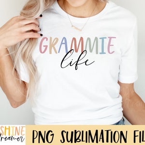 Grammie Sublimation PNG, Grammie Bundle Sublimation File, Grammie Shirt ...