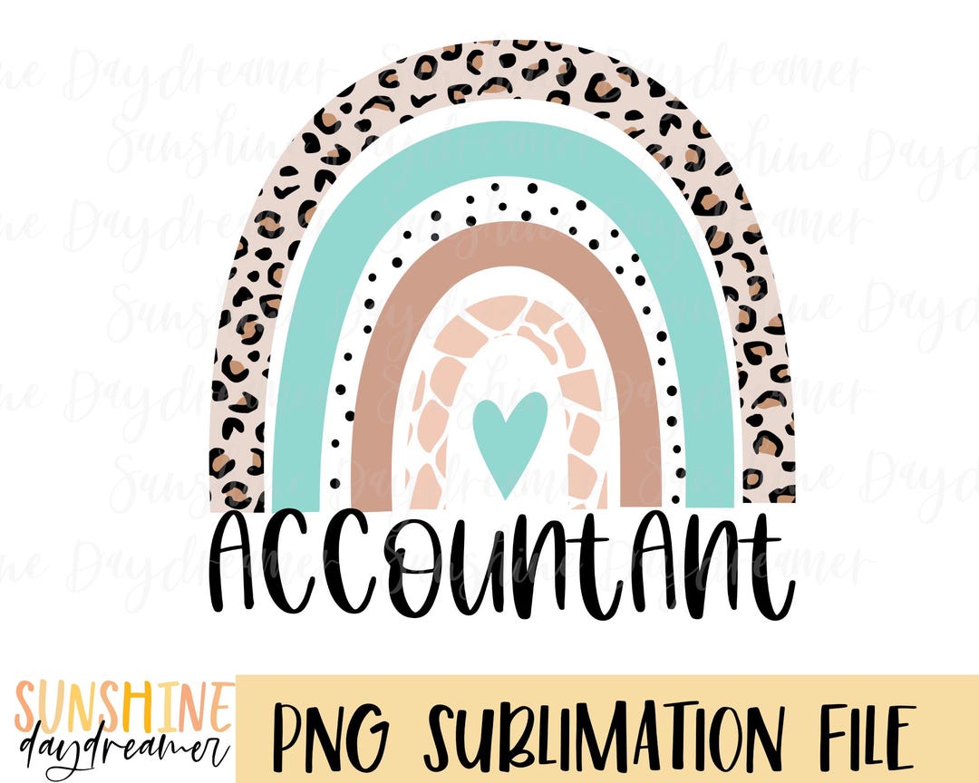 Accountant Sublimation PNG, Rainbow Sublimation File, Accountant Life ...