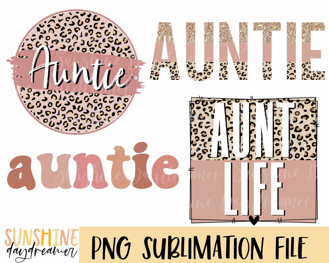 Auntie Sublimation PNG, Aunt Bundle Sublimation File, Cool Aunt PNG ...